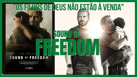 Sound Of Freedom O Som Da Liberdade O Sucesso De Jim