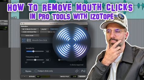 How To Remove Mouth Clicks In Pro Tools With IZotope YouTube