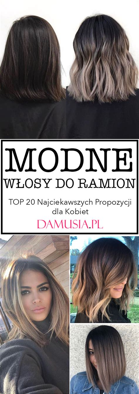 Modne Włosy do Ramion TOP 20 Najciekawszych Propozycji dla Kobiet