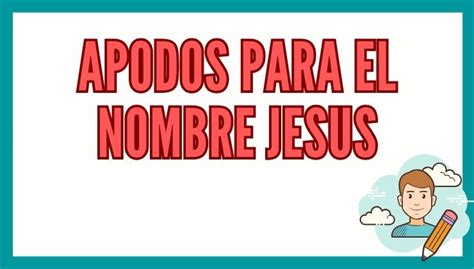 Apodos Para El Nombre Jes S Reporte De Lectura