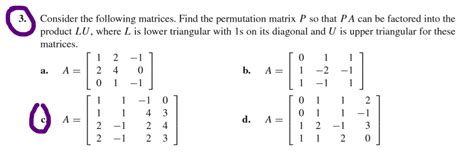 solved consider the following matrices find the permutation