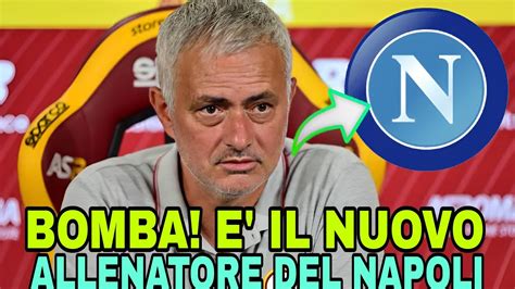 URGENTE SARÀ IL NUOVO ALLENATORE DEL NAPOLI HA COLTO TUTTI DI