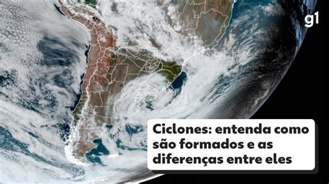 Ciclone extratropical o que é o fenômeno que causa chuvas e ventania