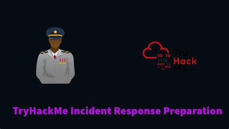 Incident Response Explained Preparation Phase Tryhackme