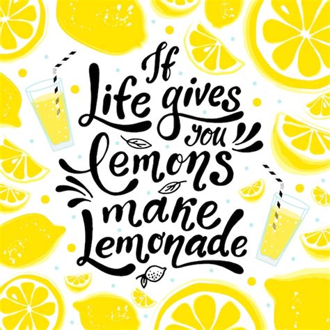 Si La Vida Te Da Limones Haz Limonada Letras De La Mano Vector Premium