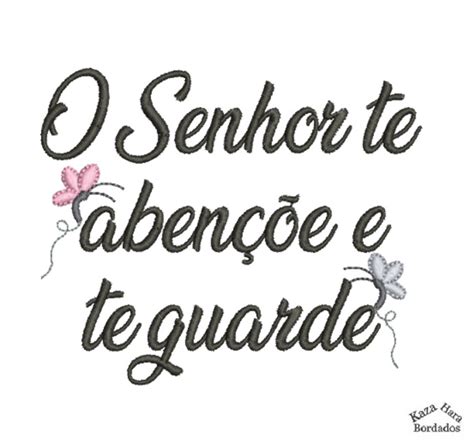 O Senhor Te Abençoe e Te Guarde