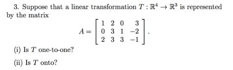 solved 3 suppose that a linear transformation t r4 → r3