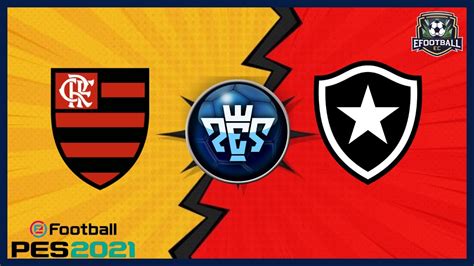 FLAMENGO X BOTAFOGO CAMPEONATO BRASILEIRO PES 2021 BMPES 11 04