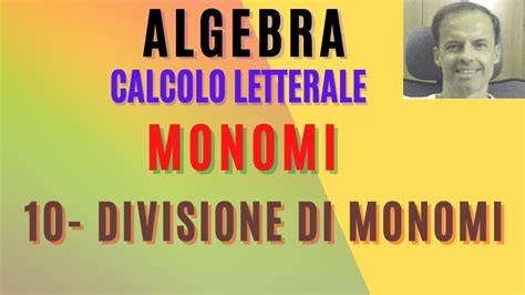 Divisione Di Monomi Youtube