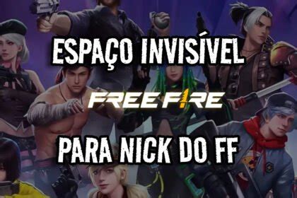 Espa O Invis Vel Para Nick Do Free Fire Copiar