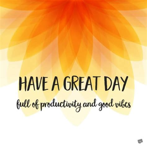 Cute And Inspirational Have A Great Day Quotes