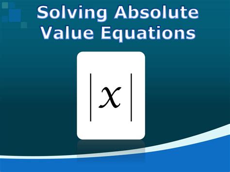 Ppt Solving Absolute Value Equations Powerpoint Presentation Free