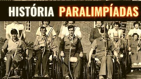 qual a história dos jogos paraolímpicos