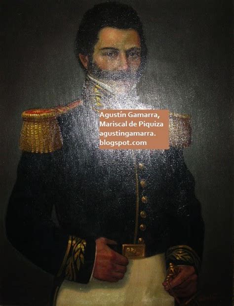 AGUSTÍN GAMARRA Mariscal de Piquiza Las Revoluciones 8 La