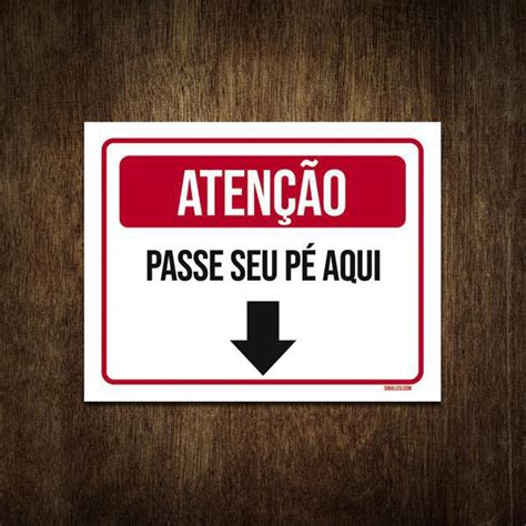 Placa De Sinaliza O Aten O Passe Seu P Aqui X Em Promo O