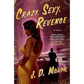 Best Pris P J D Mason Monique Patterson Crazy Sexy Revenge