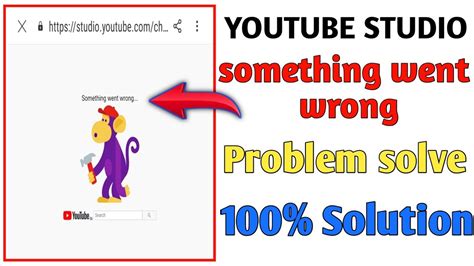 Something Went Wrong YouTube Studio Chrome Browser In Android Problem