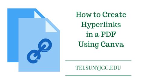 how to create hyperlinks in a pdf using canva suny jcc technology enhanced instruction