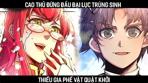 Cao Thủ Top Đại Lục Trùng Sinh Vào Thiếu Gia Phế Vật 106 115 Review