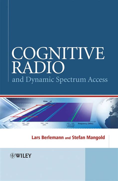 cognitive radio and dynamic spectrum access 9780470511671 gangarams