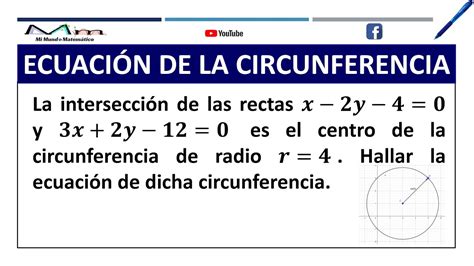 ECUACIÓN DE LA CIRCUNFERENCIA EL CENTRO ES LA INTERSECCIÓN DE DOS