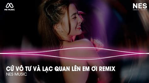 H Y C V T V L C Quan L N Em I Remix Hot Tik Tok V T Quy N H I