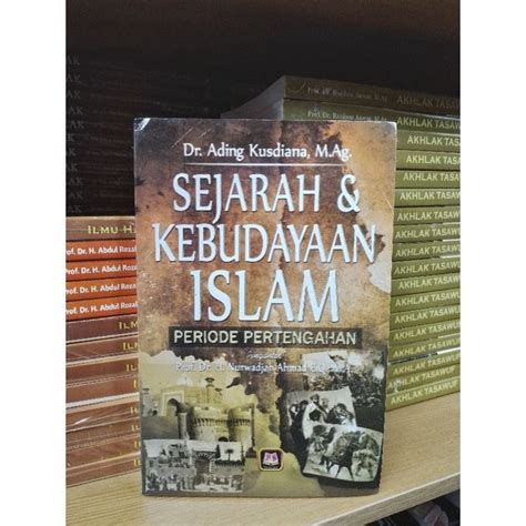 Jual Sejarah Kebudayaan Islam Periode Pertengahan Shopee Indonesia