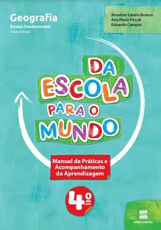 Da Escola Para O Mundo Geografia Ano Objeto Pnld E E Docente