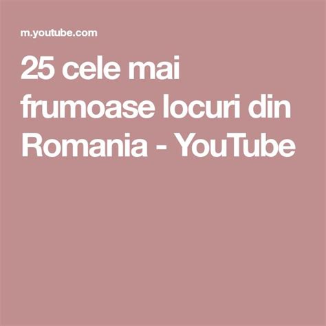 25 Cele Mai Frumoase Locuri Din Romania YouTube Video Editor
