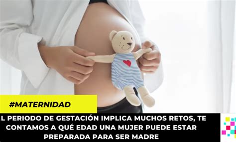 La Ciencia Revela La Edad Ideal Para Tener Hijos Portavoz Digital