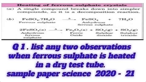 List Any Two Observations When Ferrous Sulphate Is Heated In A Dry Test