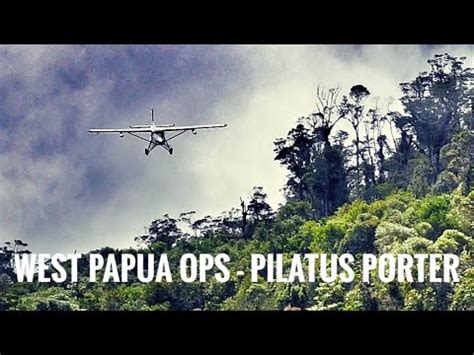 Papua Bush Pilot Landing Taking Off On A Mountain Strip Pilatus