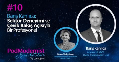 10 Barış Kanlıca Sektör Deneyimi ve Çevik Bakış Açısıyla Bir