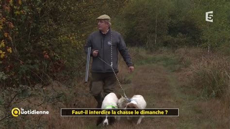 Faut il interdire la chasse le dimanche Extrait vidéo La quotidienne