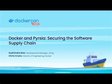 dockercon talk docker and pyrsia securing the software supply chain from docker class central