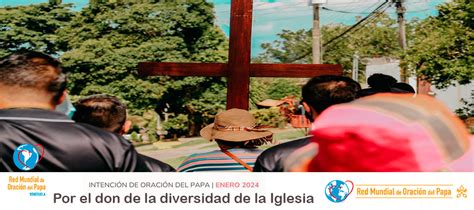 Intención del Papa Francisco enero 2024 2 Red Mundial de Oración del Papa