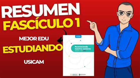 RESUMEN Reconociendo nuestro contexto Fascículo 1 Aprendamos en