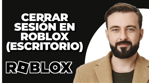 C Mo Cerrar Sesi N En Roblox Escritorio Youtube