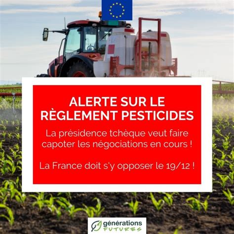 Alerte sur le Règlement pesticides La France doit faire barrage à la