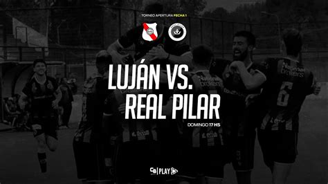 EN VIVO Luján vs Real Pilar PrimeraC YouTube