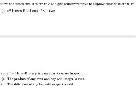 solved prove the statements that are true and give counterexamples to disprove those that are