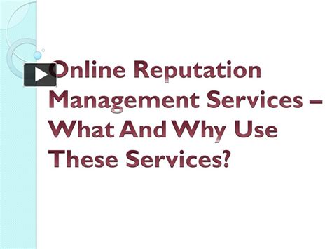 PPT Online Reputation Management Services What And Why Use These