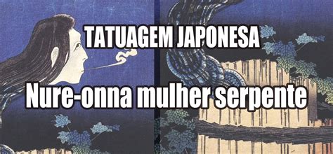 Toshio Shimada TATUAGEM JAPONESA NURE ONNA TattooWork Lifestyle