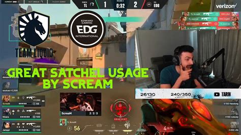Great Satchel Usage By TL SCREAM TL Vs EDG SEN Tarik Reacts To VCT