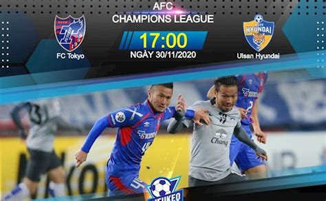 Nhận định bóng đá Tokyo vs Ulsan Hyundai 17h00 ngày 30 11
