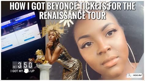 How I Got Beyonce Tickets For The Renaissance Tour Ticketmaster