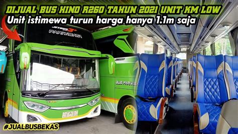 DIJUAL BUS HINO R260 TAHUN 2021 UNIT ISTIMEWA HARGA HANYA 1 1M SIAP