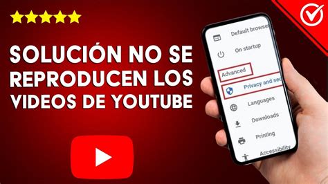 No Se Reproducen Los Videos De Youtube Causas Y Soluci N How To Como