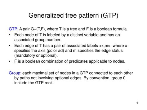 ppt from tree patterns to generalized tree patterns on efficient evaluation of xquery