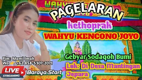 Live Kethoprak WAHYU KENCONO JOYO Di Desa Mantingan Jepara Damarwulan